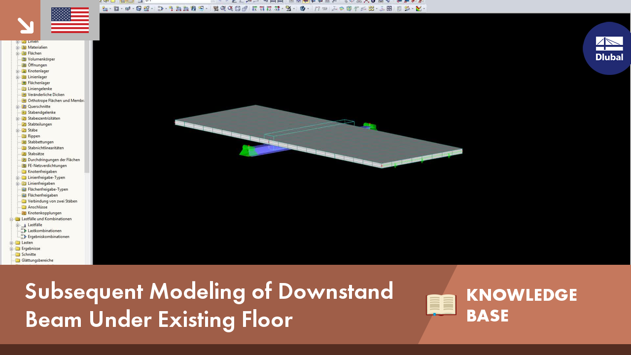 Subsequent Modeling of Downstand Beam Under Existing Floor | KNOWLEDGE BASE