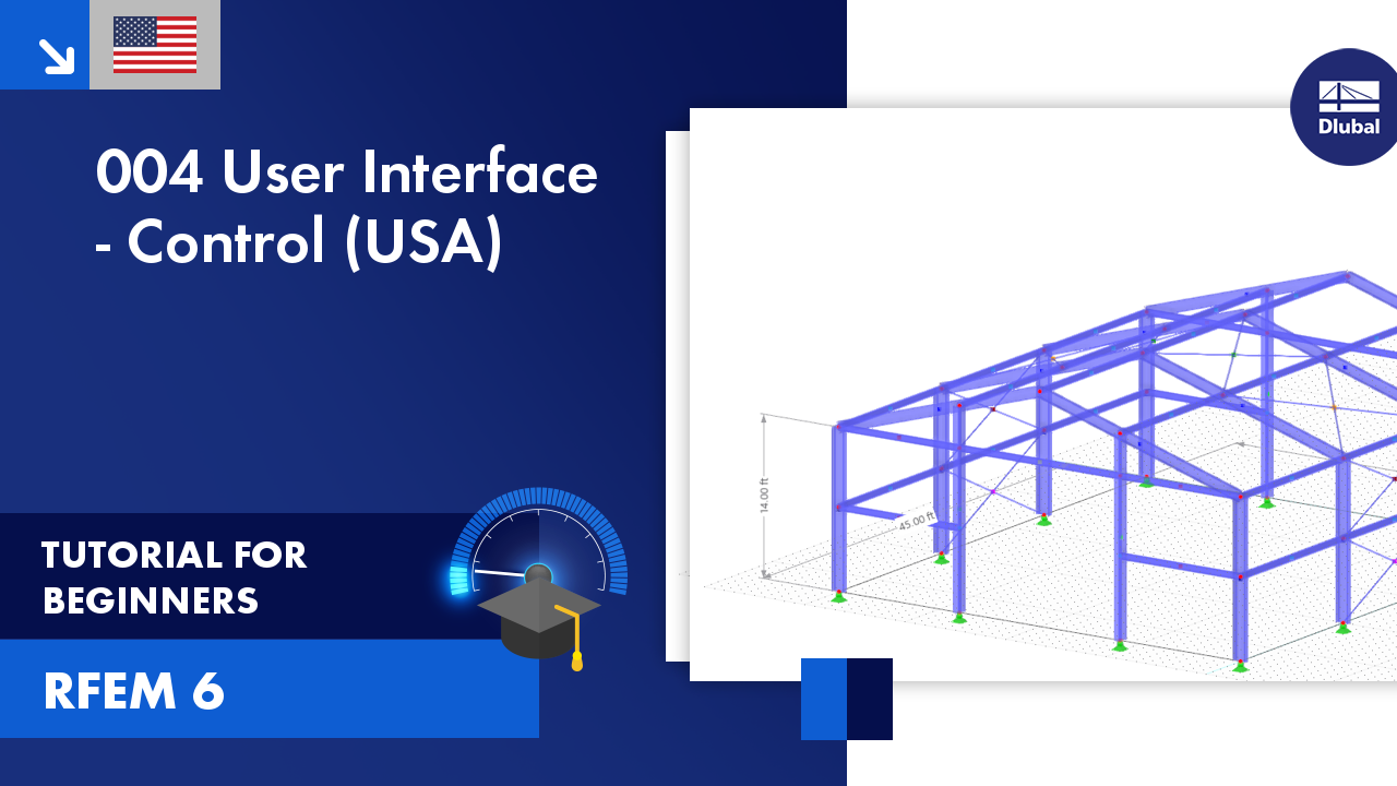 RFEM 6 Tutorial for Beginners | 004 User Interface | Control (USA)